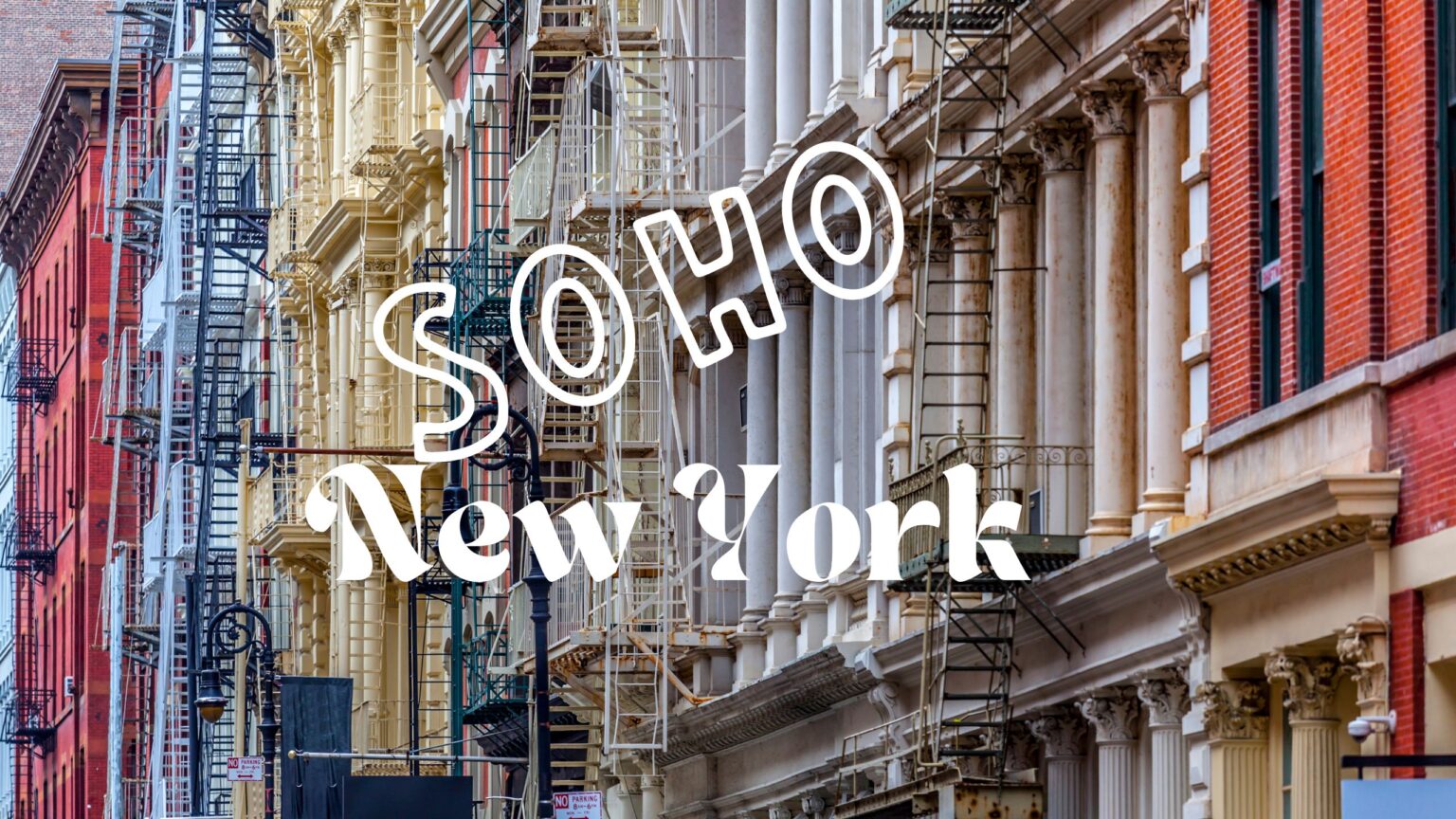 The Vibrant History and Modern Charm of SoHo, New York City - Stepwise ...