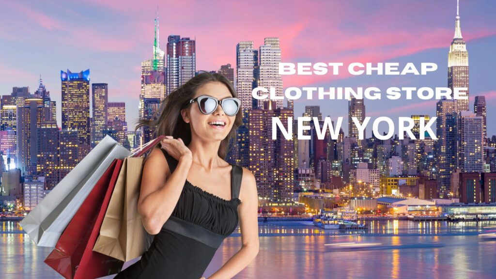Best Cheap Clothing Stores in NYC: Discover Fashion on a Budget ...